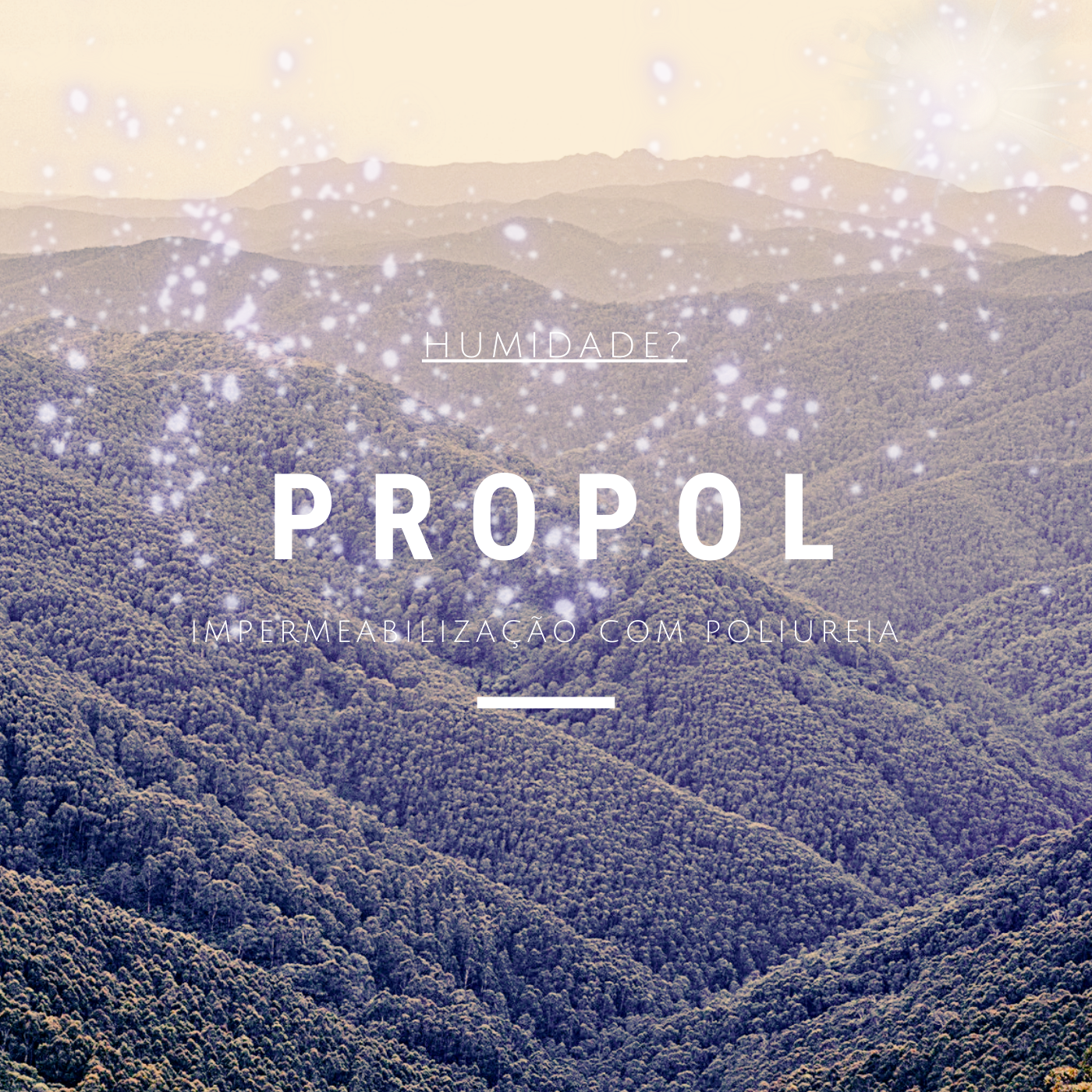 Isole! – Propol | Impermeabilização profissional NVP©2026